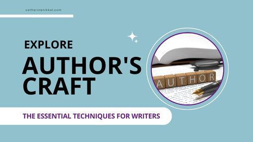 Exploring Author's Craft - Catherine Nikkel